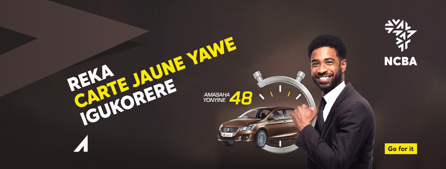 NCBA Rwanda – Welcome to the Bank that says Go For It